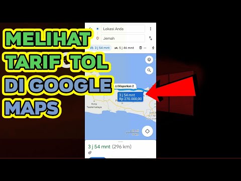 Cara Mengetahui Tarif Tol di Google Maps - Bisa Dicek Sesuai Rute Yang Kita Buat