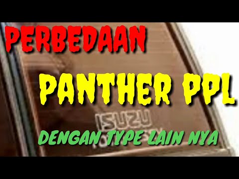 PERBEDAAN PANTHER PPL DENGAN TYPE PANTHER LAIN NYA