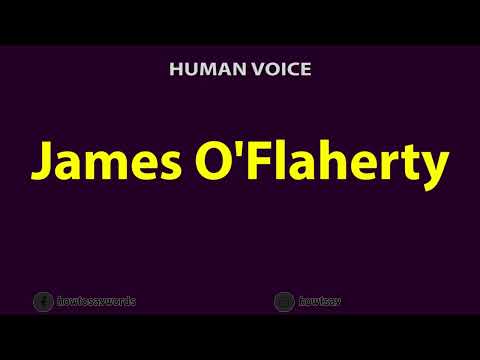 How to Pronounce James O'Flaherty