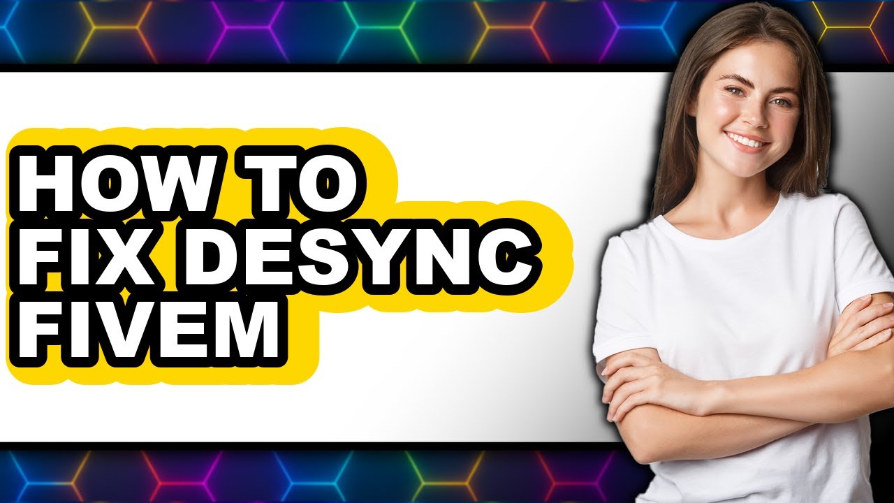 How to Fix Desync Fivem (full Guide)