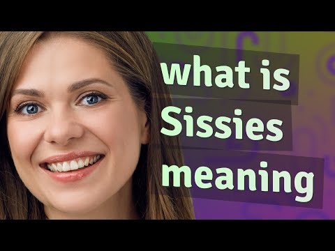 Sissies | meaning of Sissies