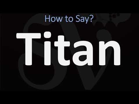 How to Pronounce Titan? (2 WAYS!) UK/British Vs US/American English Pronunciation