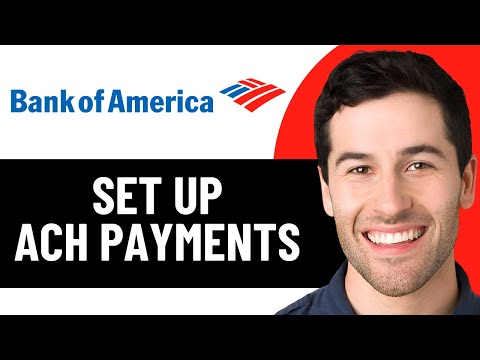 HOW TO SET UP ACH PAYMENTS BANK OF AMERICA 2025! (FULL GUIDE)