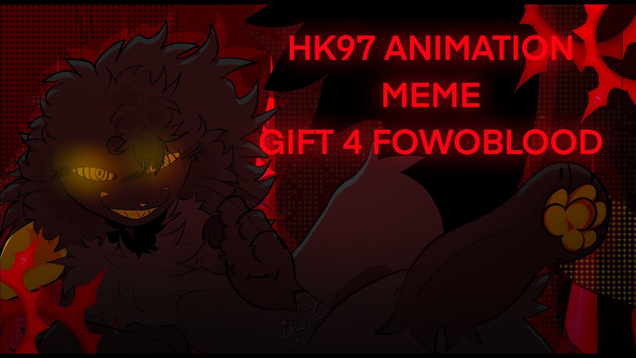 HK97 | animation meme | gift