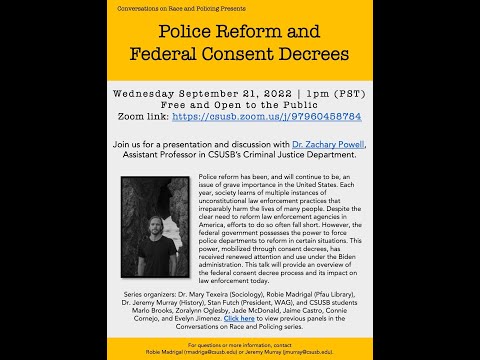 Conversations on Race and Policing #70 Police Reform and Federal Consent Decrees, Dr. Zachary Powell