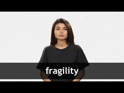 How to pronounce FRAGILITY in American English