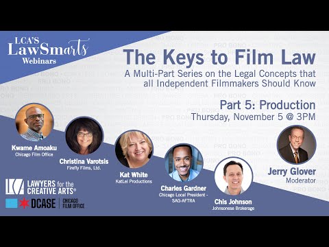 The Chicago Film Office presents "Production" with Lawyers for the Creative Arts (LCA).