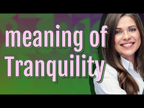 Tranquility | meaning of Tranquility
