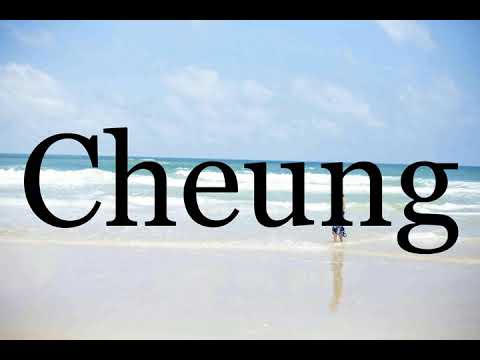 How To Pronounce Cheung🌈🌈🌈🌈🌈🌈Pronunciation Of Cheung