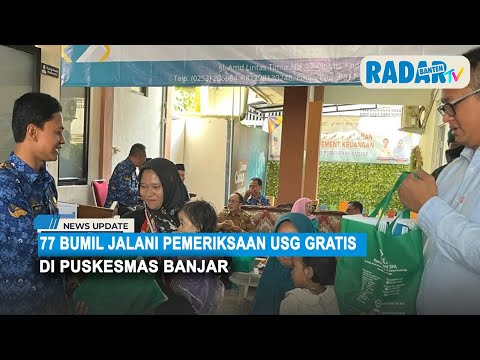 77 Bumil Jalani Pemeriksaan USG Gratis di Puskesmas Banjar