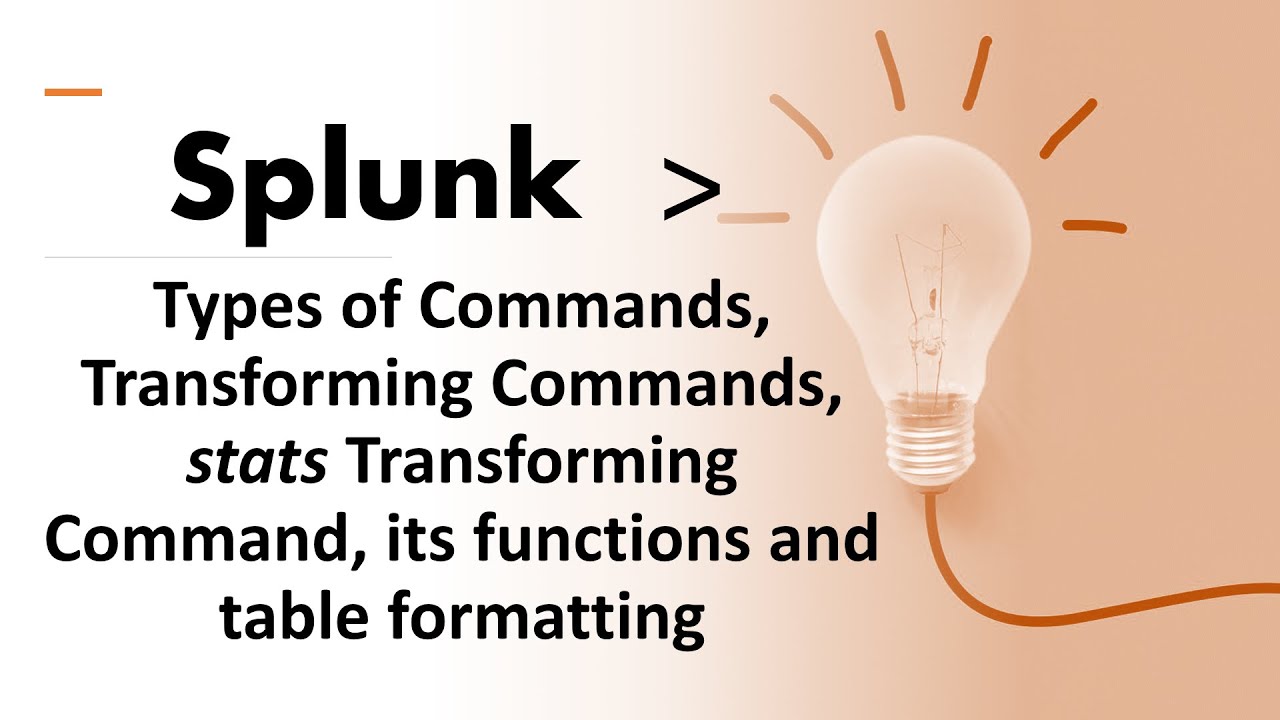Splunk Session#14.1:SPLK-1001:Transforming Commands,stats Command,its functions and table formatting