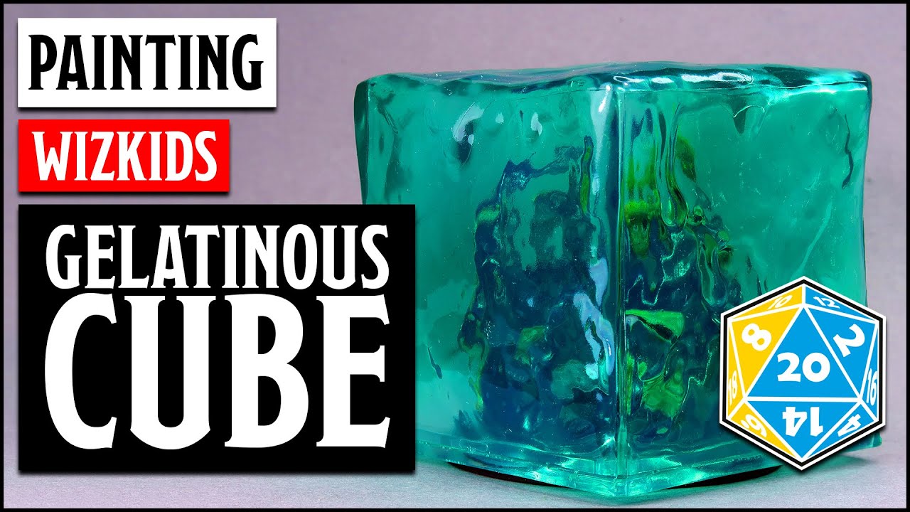 How to paint Gelatinous Cube | Nolzur's Marvelous Miniatures/Wizkids | Boxes of Shame