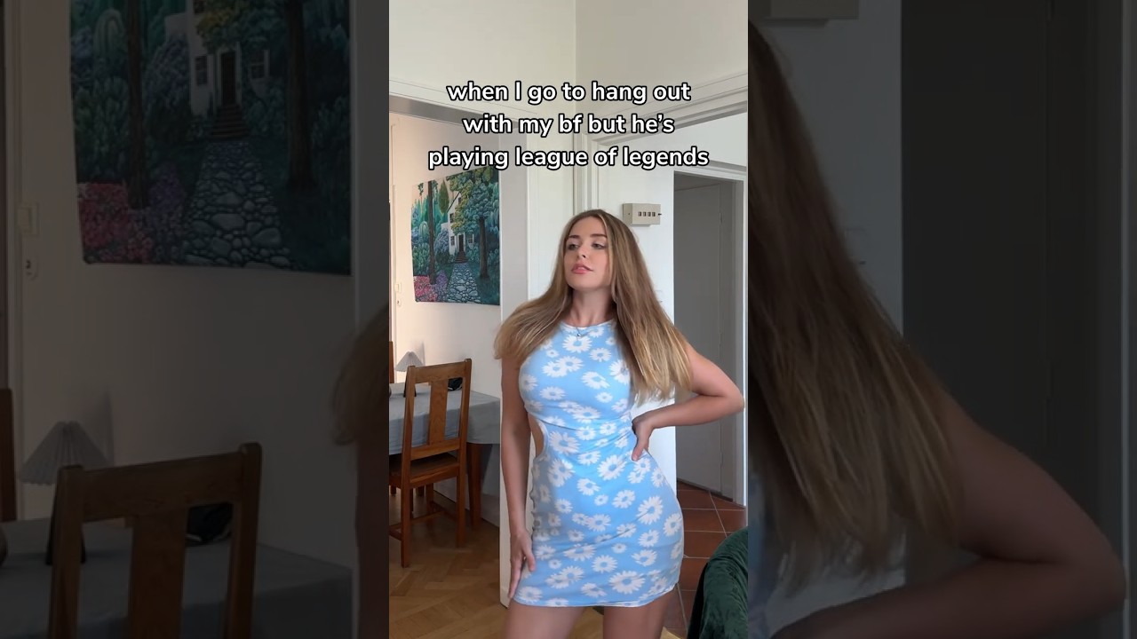 when I go to hang out with my bf but he's playing league of legends