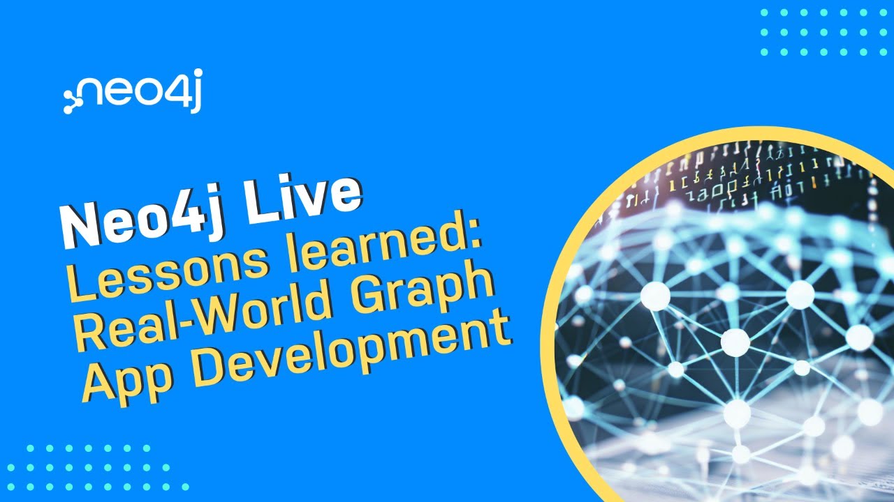 Video: Neo4j Live: Lessons learned from Real-World Graph App Development - Graph Database ...