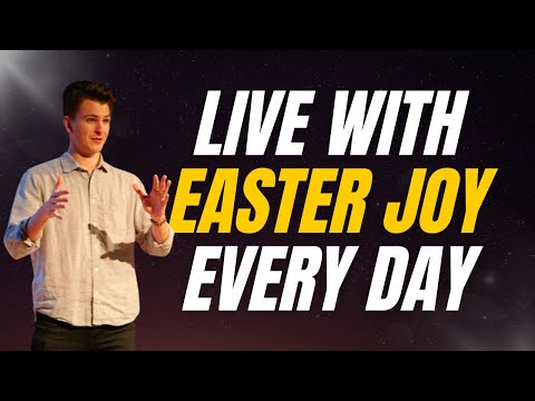Live with Easter Joy Every Day