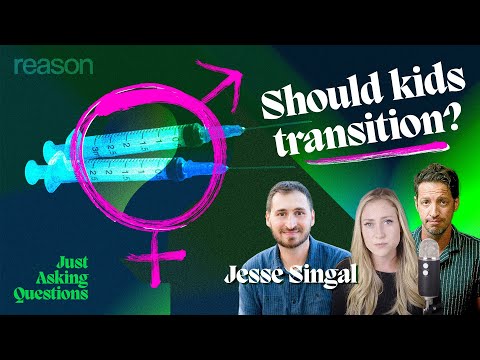 Should kids medically transition? | Jesse Singal | Just Asking Questions, Ep. 21