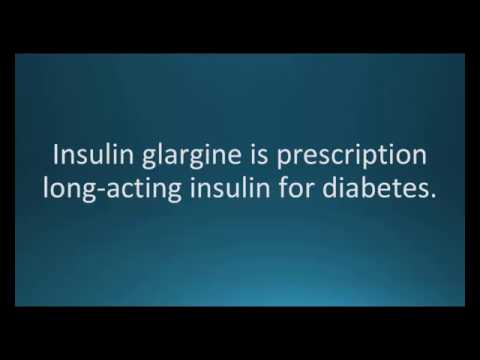 How to pronounce insulin glargine (Lantus, Toujeo) (Memorizing Pharmacology Flashcard)