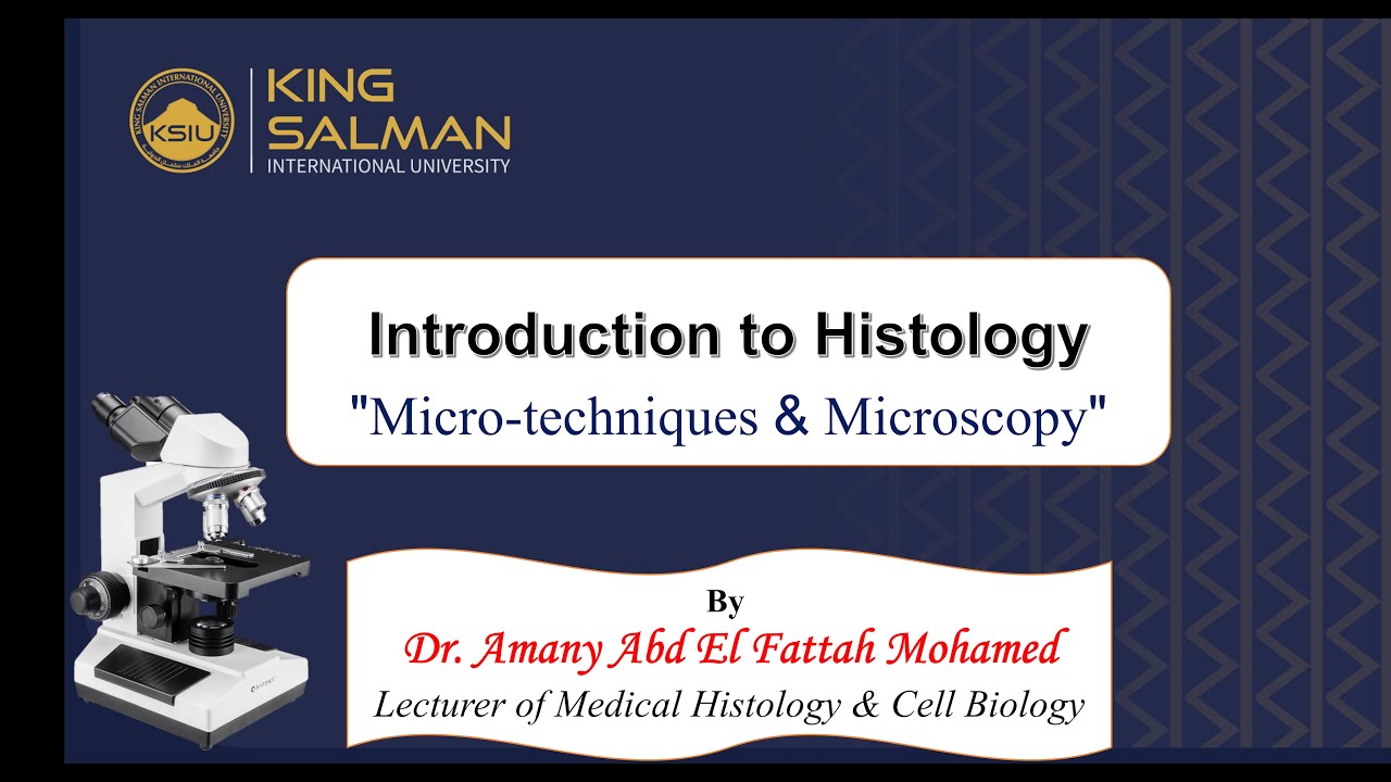 Microtechniques & Microscopy Lecture