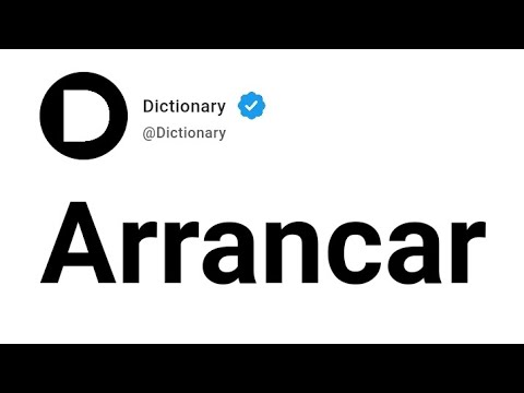 Arrancar Meaning In English