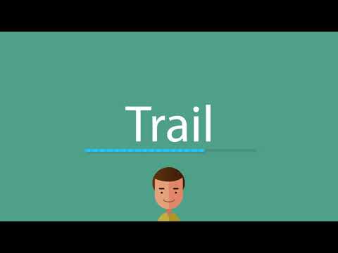 How to say Trail