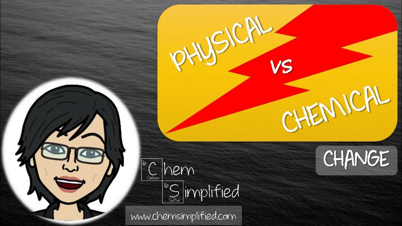What is physical change? What is chemical change? - Dr K