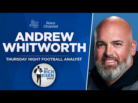 TNF’s Andrew Whitworth Talks Rams, Steelers, Bengals & More with Rich Eisen | Full Interview