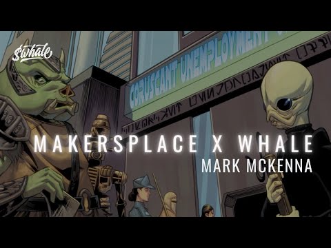 Makersplace x $Whale Interview w/ Decryptolorian & NFT Artist Mark McKenna