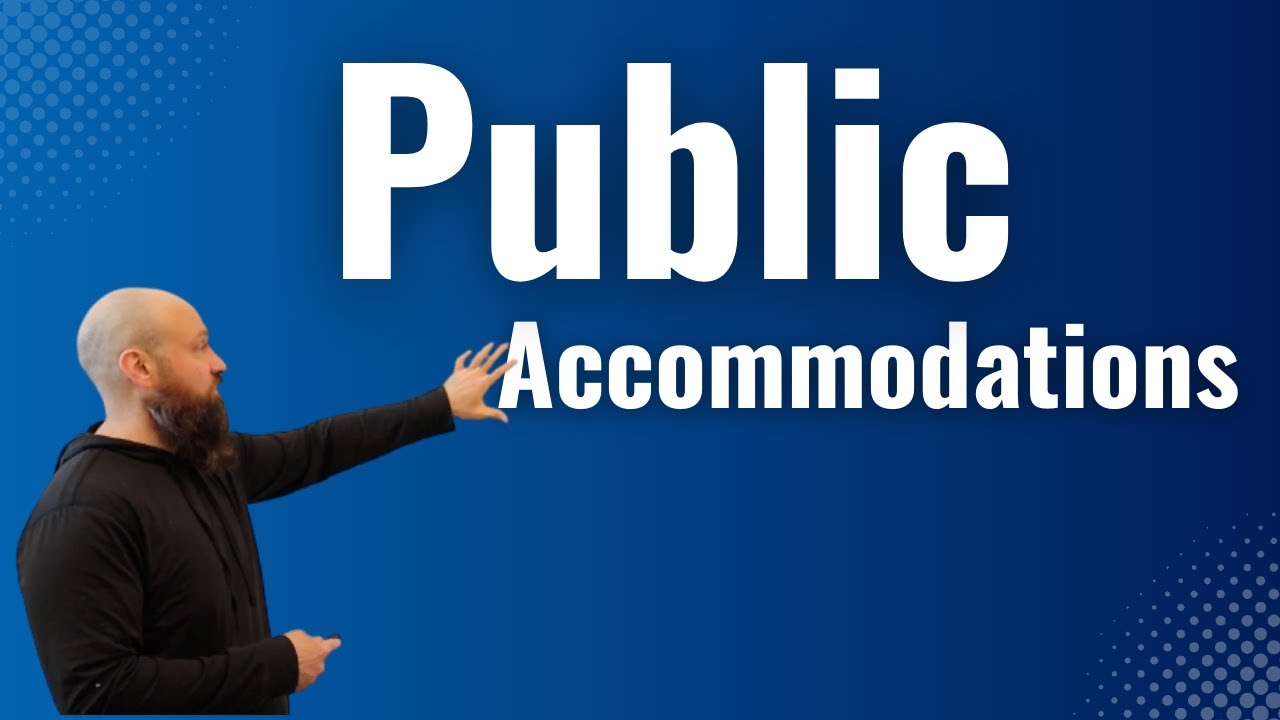 Who Does ADA Website Compliance Apply to Under Title III? Public Accommodations [Kris]