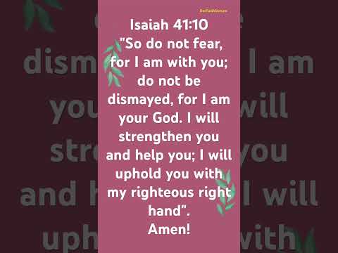 Isaiah 41:10 "So do not fear, for I am with you; do not be dismayed, for I am your God. #god