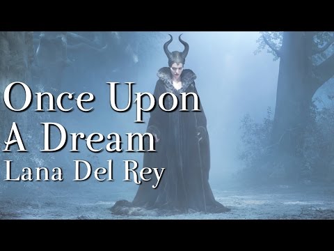 Once Upon A Dream - Lana Del Rey Lyrics