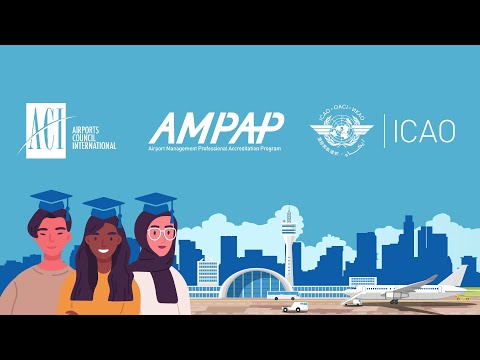 Airport Management Professional Accreditation Program (AMPAP) | A joint ACI-ICAO training program