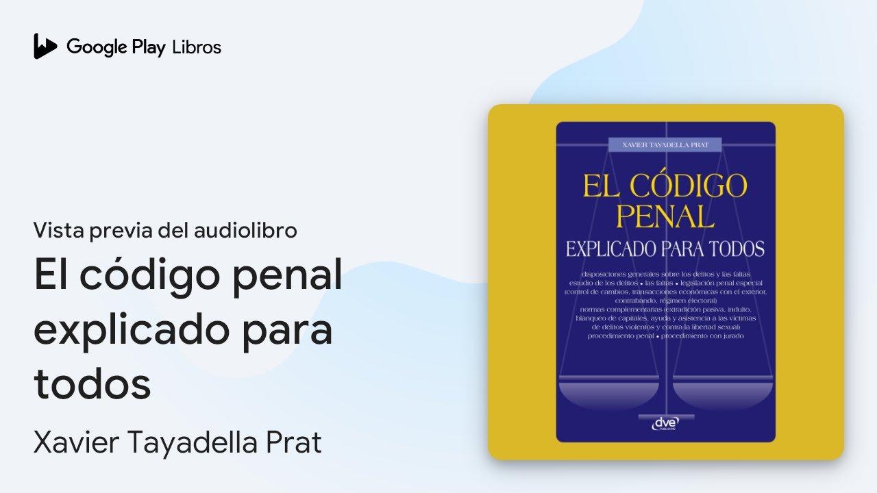 El código penal explicado para todos de Xavier Tayadella Prat · Vista previa del audiolibro