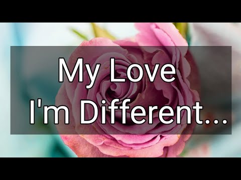 My Love I'm Different π₯ | Best Romantic Love Poetry π | Love Poem β€οΈ