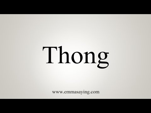 How To Say Thong
