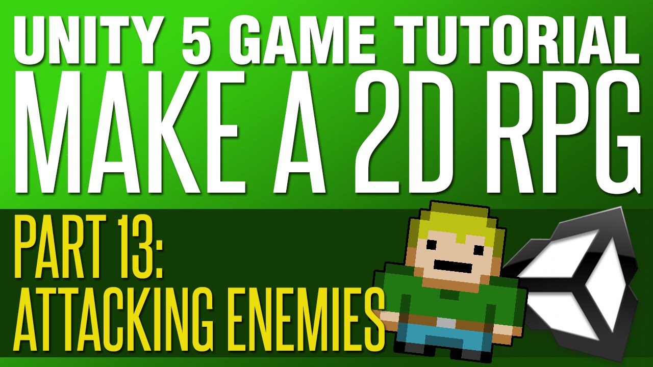 Unity RPG Tutorial 13 - Attacking Enemies