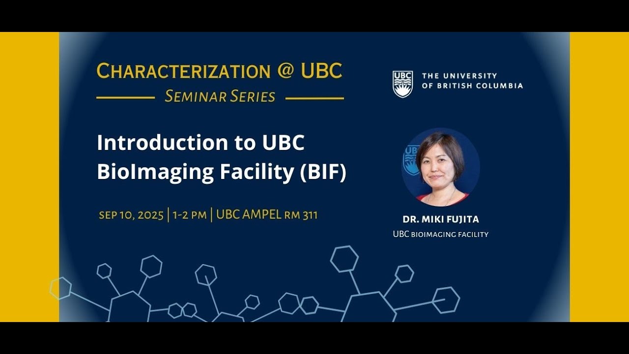 Seminar - Introduction to UBC BioImaging Facility (BIF)