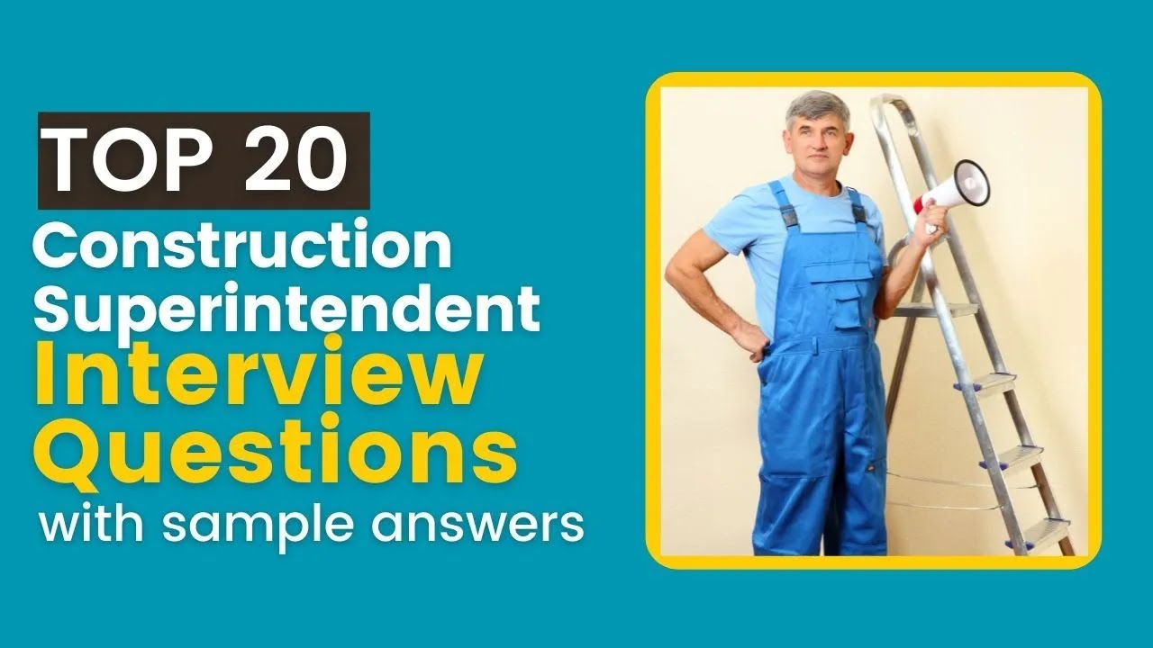 Construction Superintendent Interview Questions and Answers for 2025