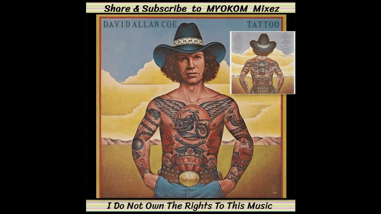 David Allan Coe - Tattoo 1977 Mix