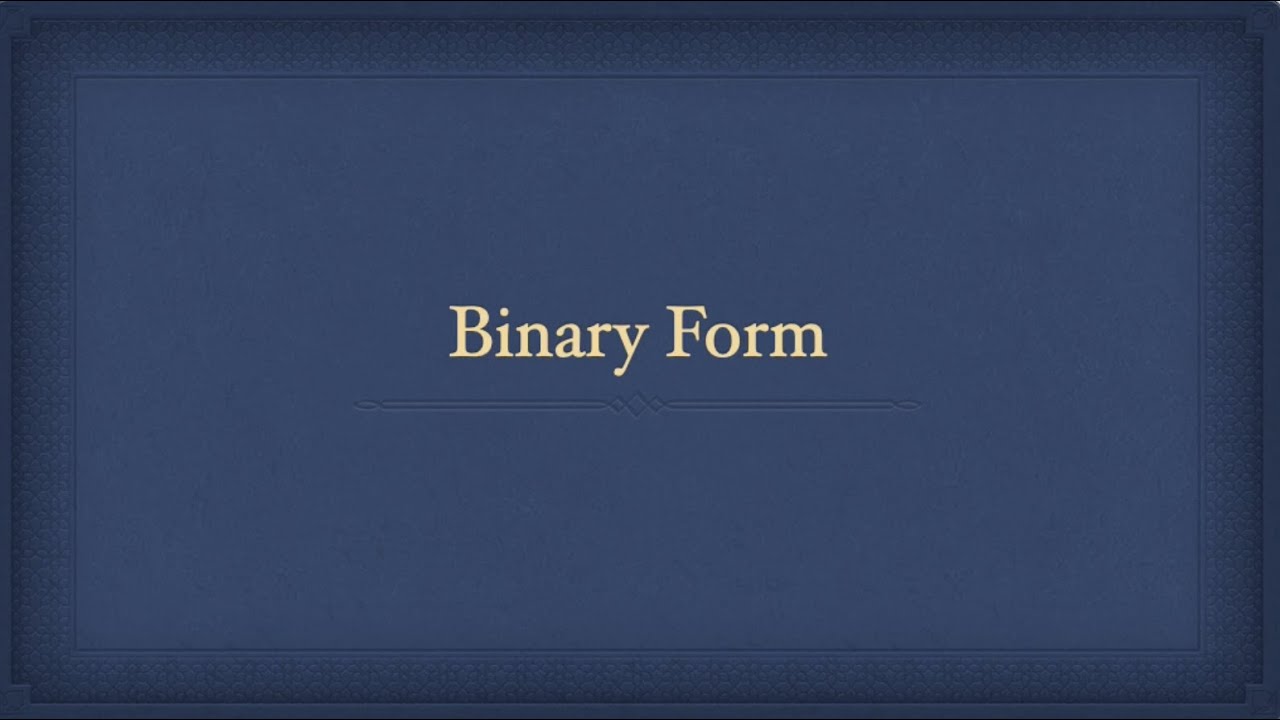 Binary Form