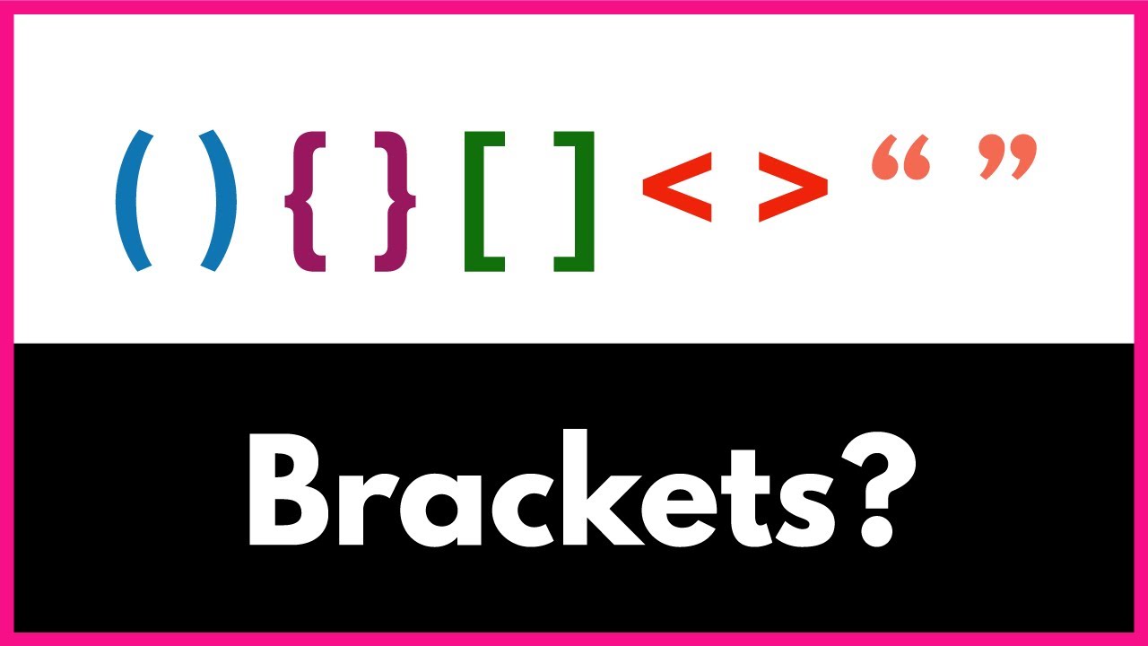 Brackets Explained in Coding / Easiest Explanation