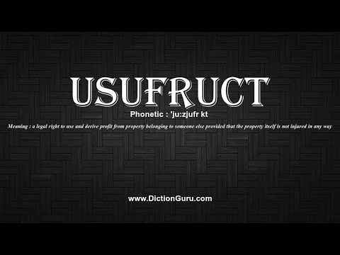 How to Pronounce usufruct with Meaning, Phonetic, Synonyms and Sentence Examples
