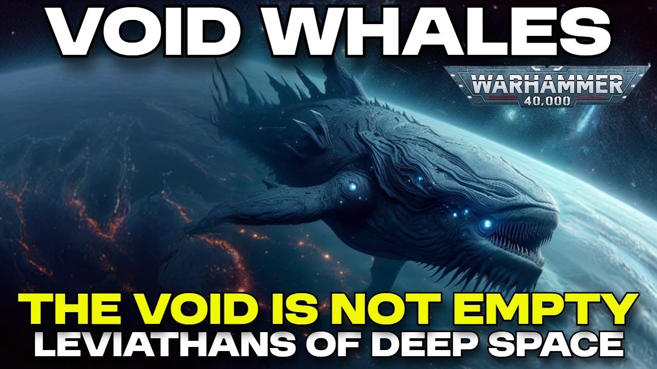 The Leviathans That Carry the Galaxy’s Memory, The Void Whales | Warhammer 40K Lore