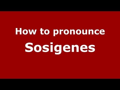 How to Pronounce Sosigenes - PronounceNames.com