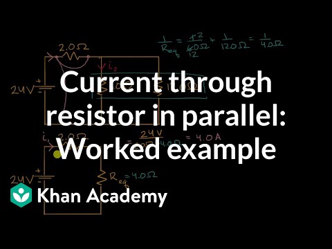 Current through resistor in parallel: Worked example | DC Circuits | AP Physics 1 | Khan Academy