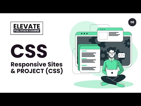 ▫️CSS: Responsive Designs & Media Query with Draft projects (Part - 04B/04) | Elevate Ep. 08