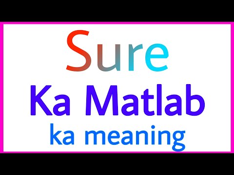 Meaning of sure in hindi | sure ka matlab kya hota hai