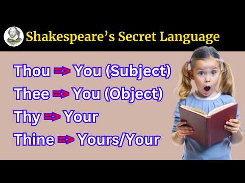 Speak Like Shakespeare: Learn ‘Thou,’ ‘Thee,’ and ‘Thy’ in Minutes!