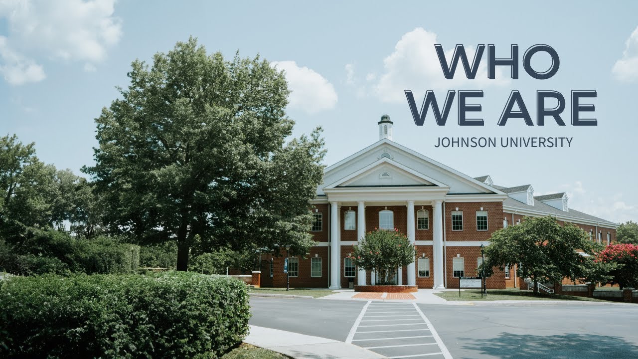 Johnson University | Who We Are