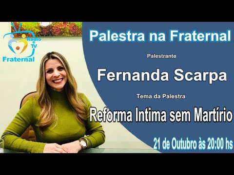 Reforma Íntima sem martírio | Fraternal Web Rádio