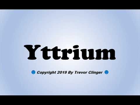 How To Pronounce Yttrium
